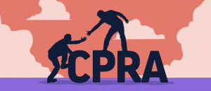 Now is the Time to Prepare for CPRA Compliance | SixFifty